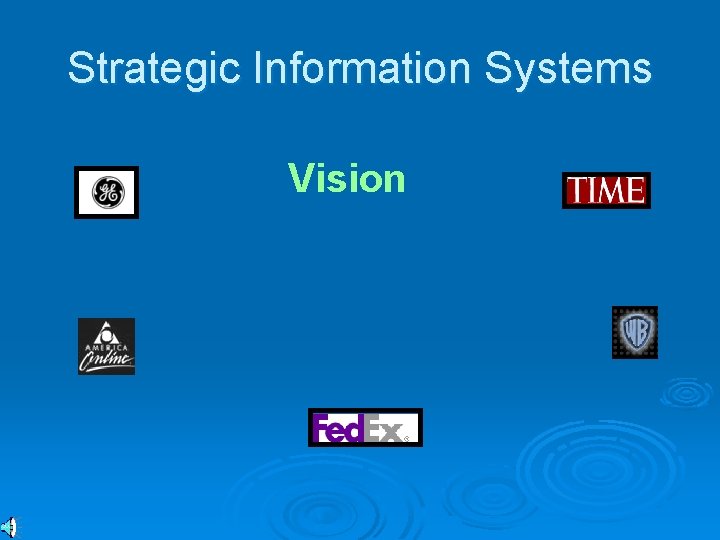 Strategic Information Systems Vision What Is A Vision