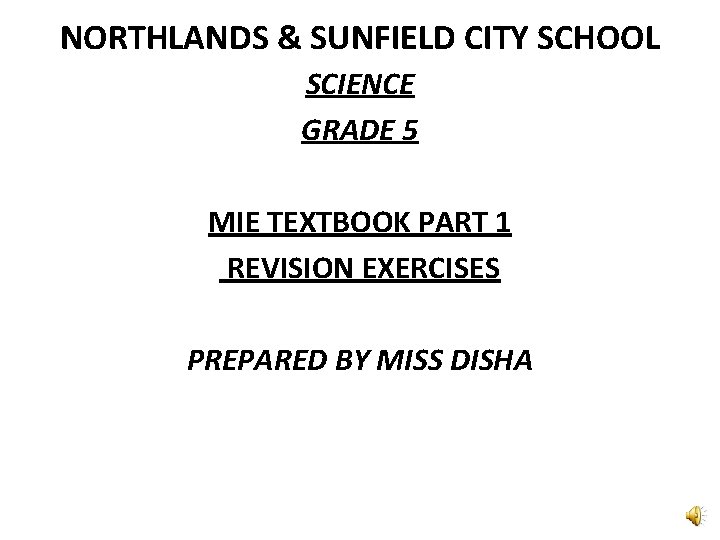 NORTHLANDS SUNFIELD CITY SCHOOL SCIENCE GRADE 5 MIE