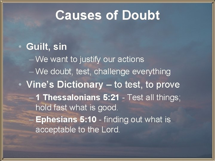 Is It A Sin To Doubt We often