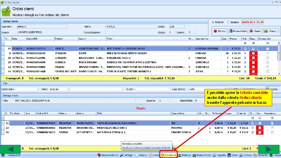 Per visualizzaremodificare la Contabile o stampare la Fattura