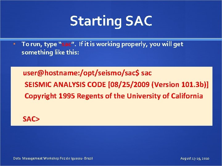 SAC An Overview SAC Seismic Analysis Code Was