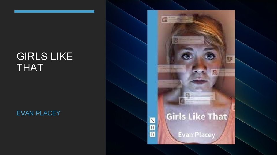 GIRLS LIKE THAT EVAN PLACEY Learning Purpose By