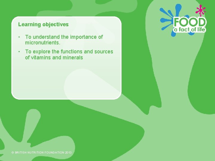 Micronutrients Extension BRITISH NUTRITION FOUNDATION 2013 Learning ...