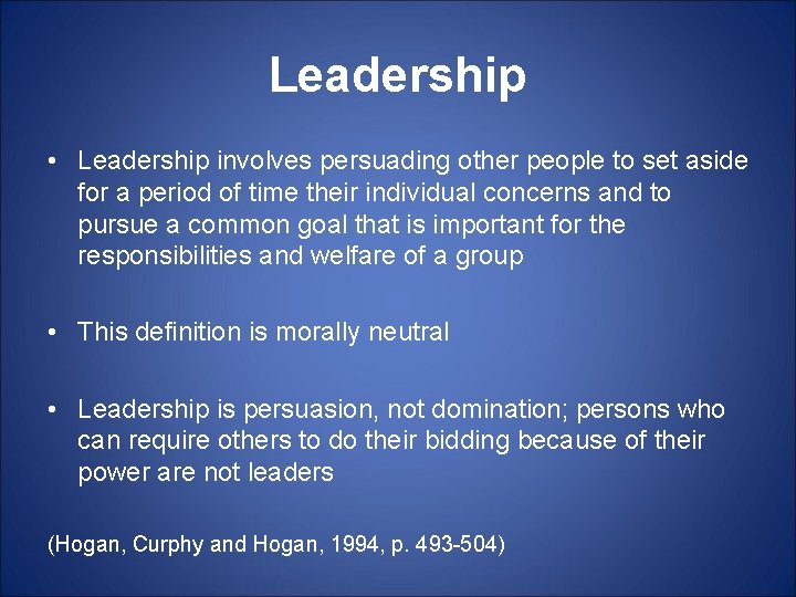 The Role of Personality in Leadership Presented by