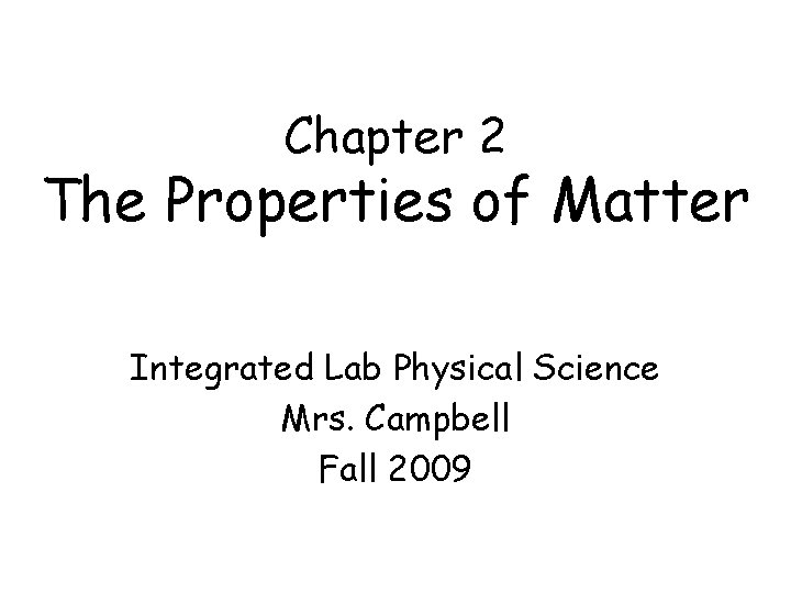 Chapter 2 The Properties of Matter Integrated Lab