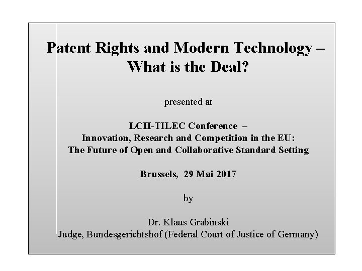 Patent Rights and Modern Technology What is the