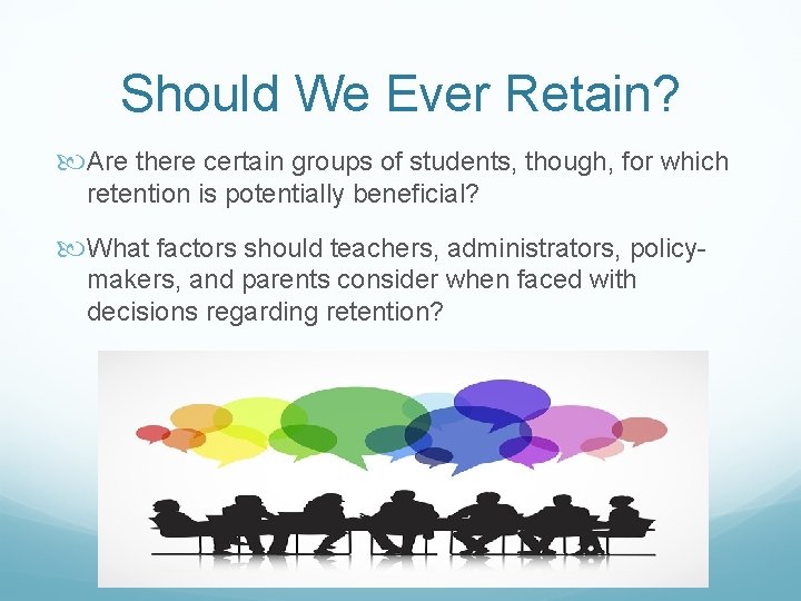 To Retain or Not to Retain Important Characteristics