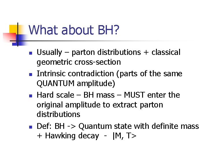 How the hadron structure affects BHLHC ROUND TABLE