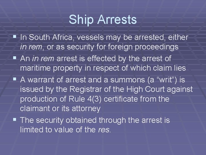 Ship Arrest in South Africa The very basics