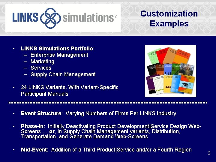 Simulation Customization Customization Examples LINKS Simulations ...