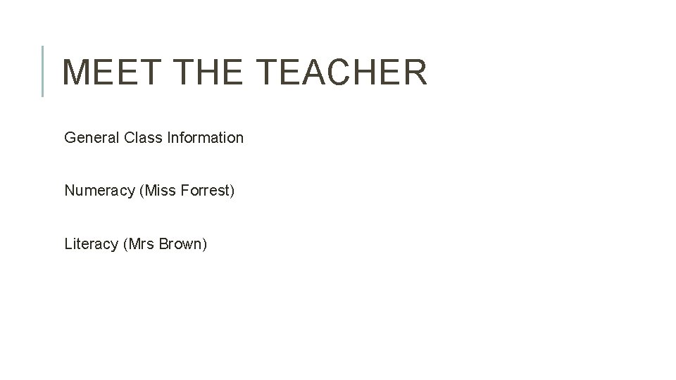 MEET THE TEACHER 2018 Miss Forrest Primary 1