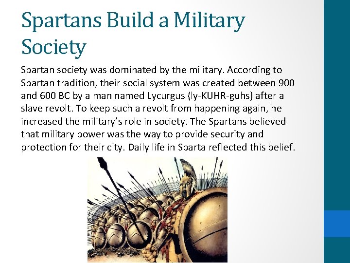 Sparta and Athens Spartans Build a Military Society