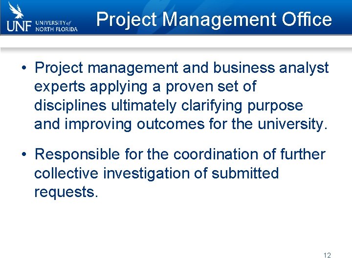 IT Project Request Process UNF February 2015 Structure