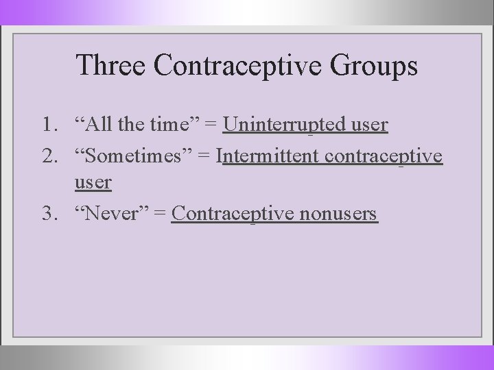 Contraceptive Attitudes among Female College Students Kellie D