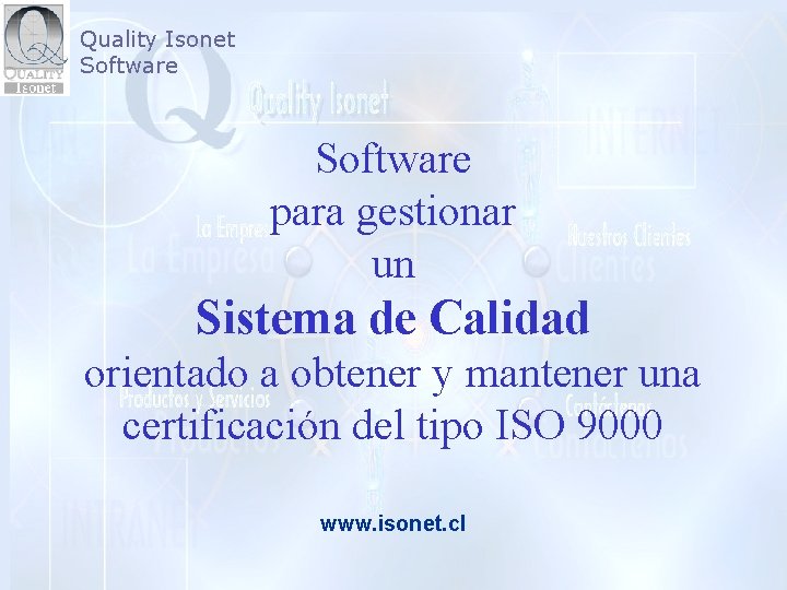 Quality Isonet Software para gestionar un Sistema de