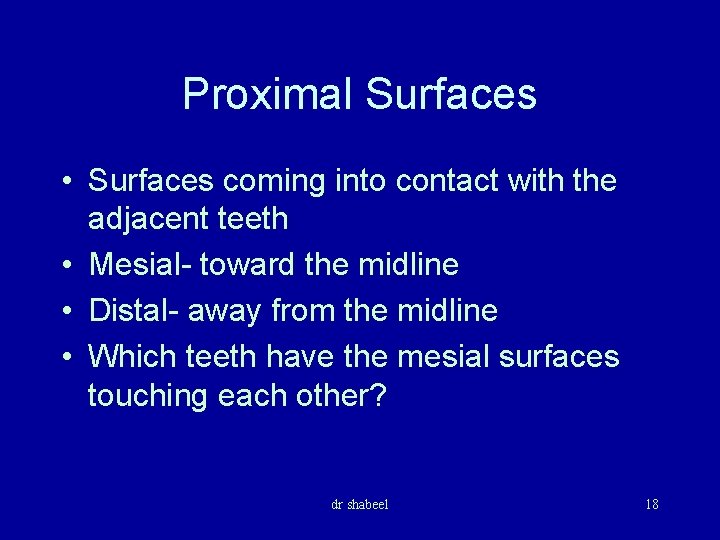 Dental Anatomy dr shabeel 1 Nomenclature Maxilla Mandible