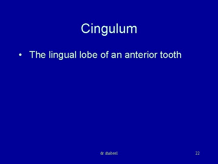 Dental Anatomy dr shabeel 1 Nomenclature Maxilla Mandible