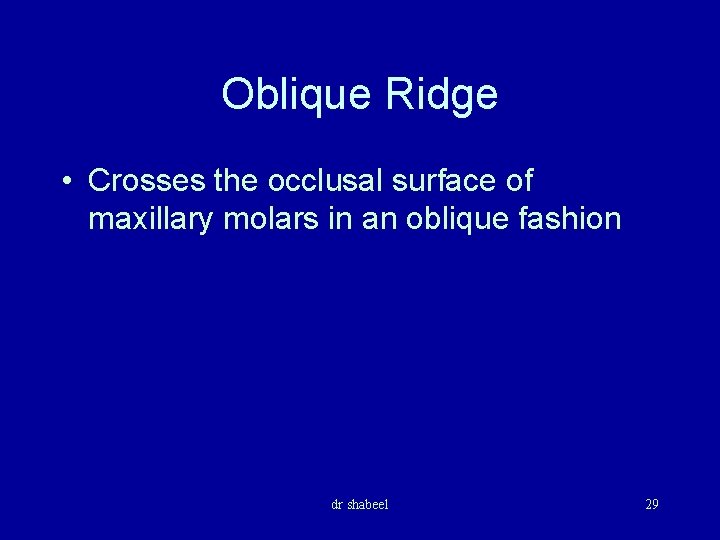 Dental Anatomy dr shabeel 1 Nomenclature Maxilla Mandible