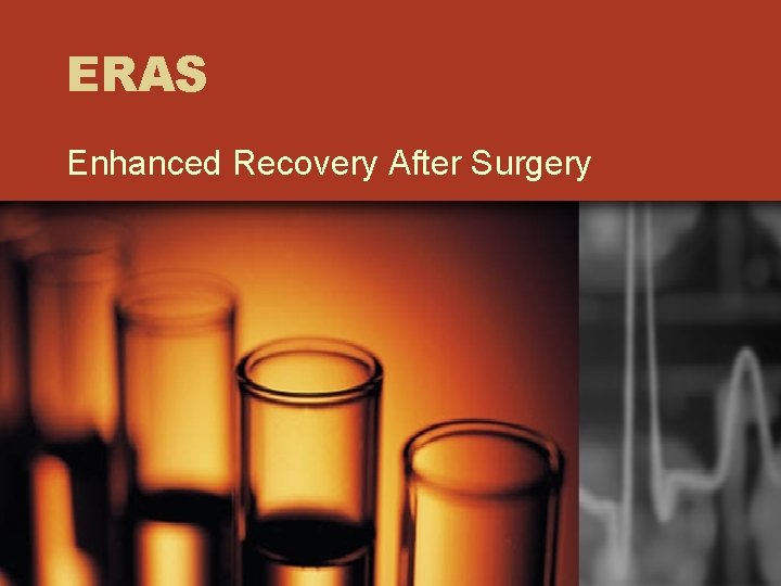 ERAS Enhanced Recovery After Surgery Intro Fasttrack Standardized
