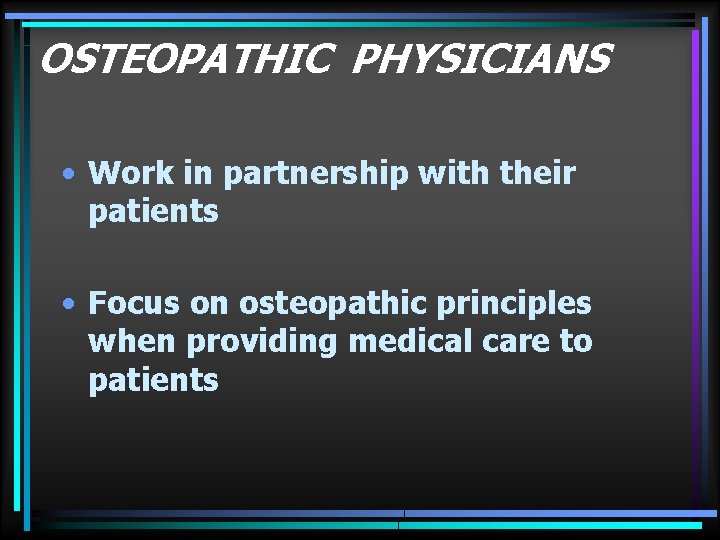 OSTEOPATHIC MEDICINE 101 Introduction to Osteopathic Medicine for