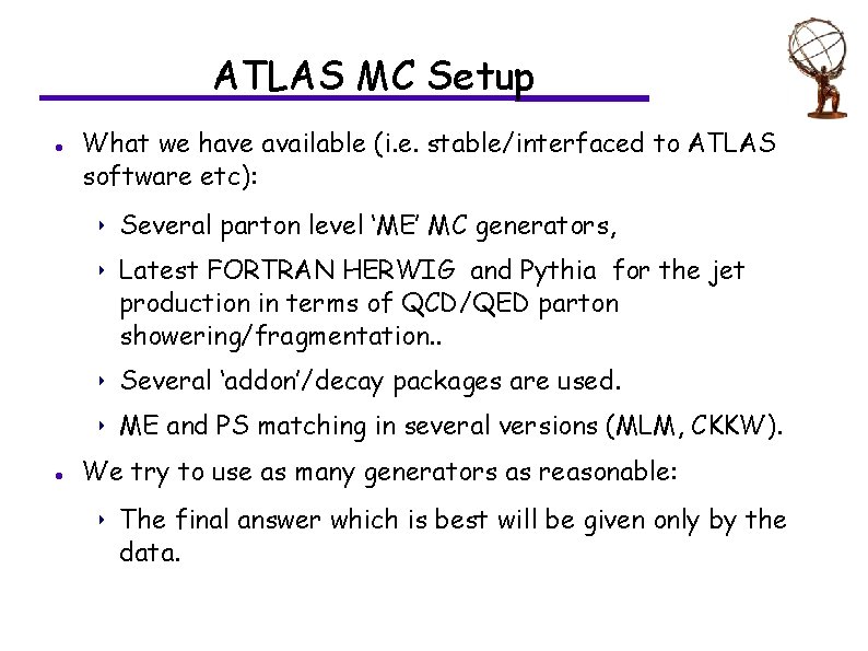 MC for BSM at ATLAS Borut Paul Kerevan
