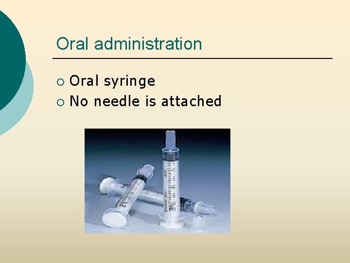 Medication Administration The 7 RIGHTS of Medication Administration