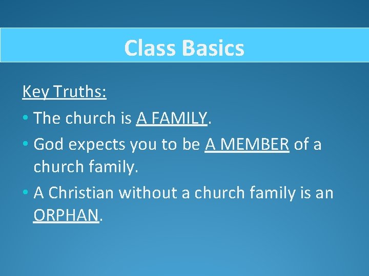 101 Discovering Church Membership Class Basics Key Truths