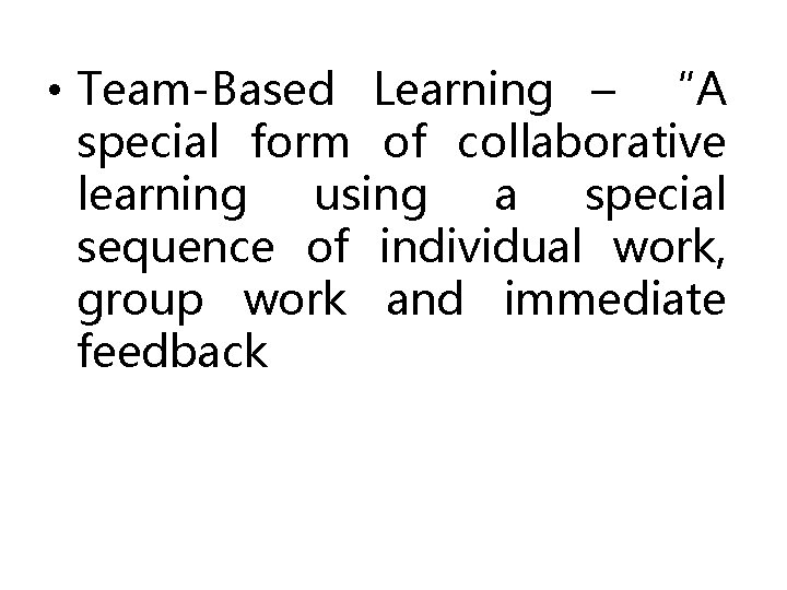Team Based Learning Dr Baha Eldin Khalid Elamin