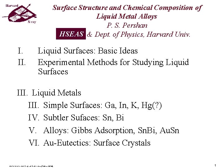 Surface Structure and Chemical Composition of Liquid Metal