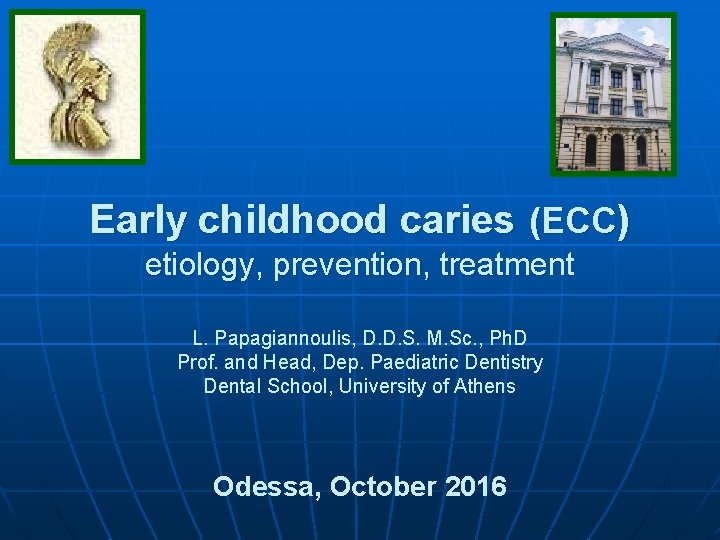 Early childhood caries ECC etiology prevention treatment L