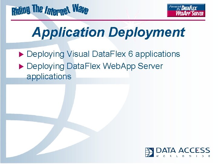Application Deployment Deploying Visual Data Flex 6 applications