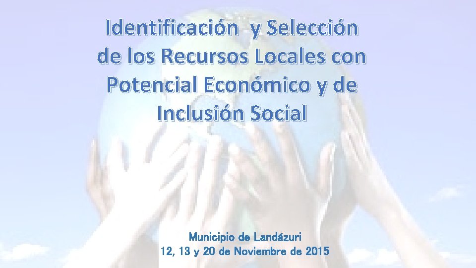 Identificacin y Seleccin de los Recursos Locales con