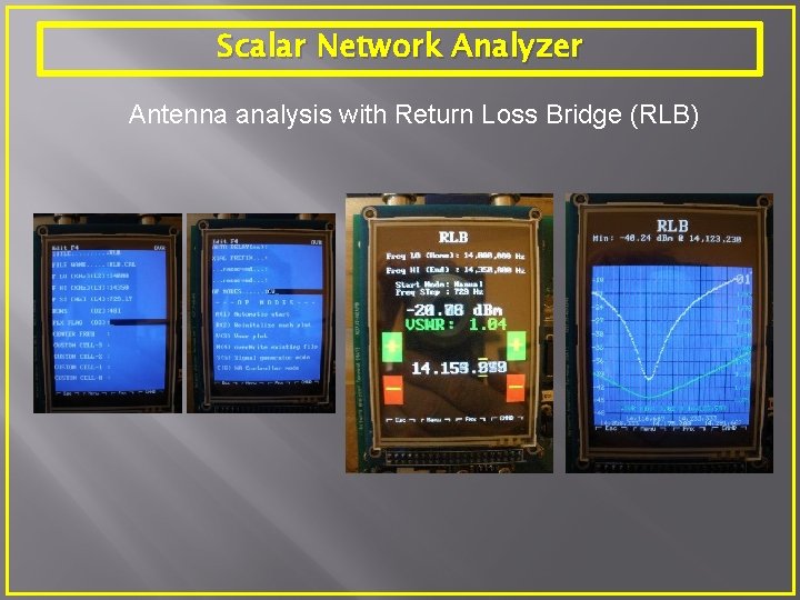 NATSNA Network Analyzer Terminal Scalar Network Analyzer Dave