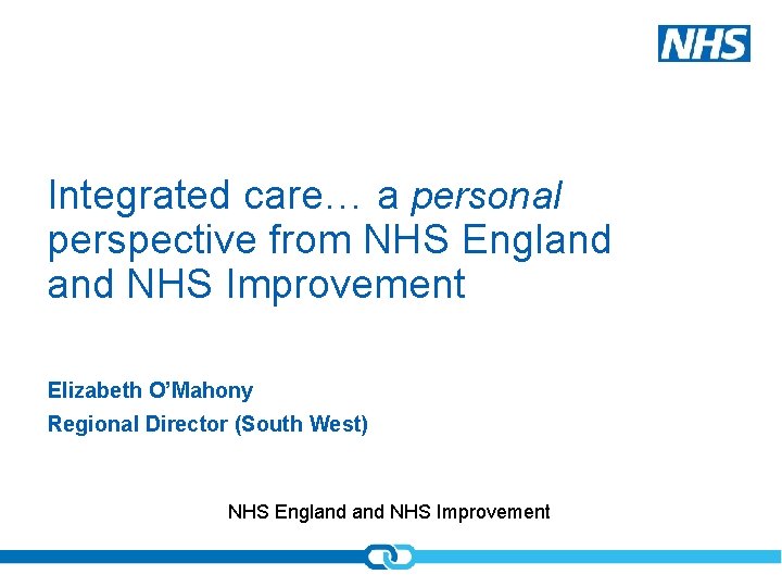 Integrated care a personal perspective from NHS England