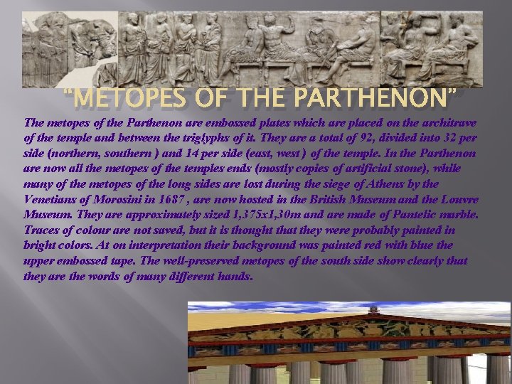 The Parthenon History of Parthenon o The Parthenon
