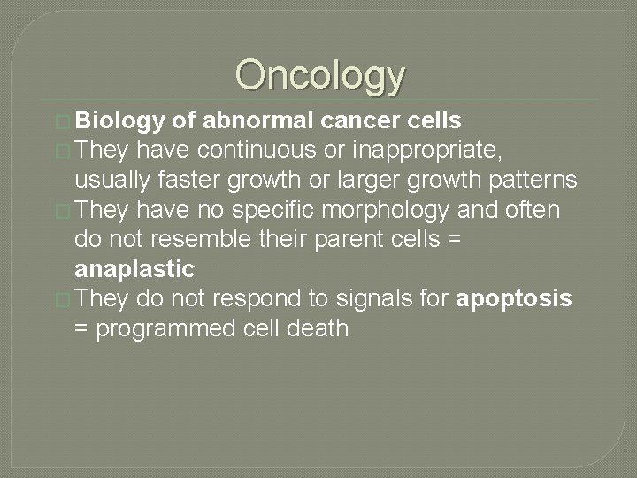 Oncology Chapter 5 Pathology Oncology Definition Branch of