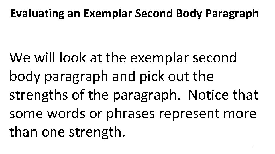 Lesson 34 Evaluating an Exemplar Second Body Paragraph