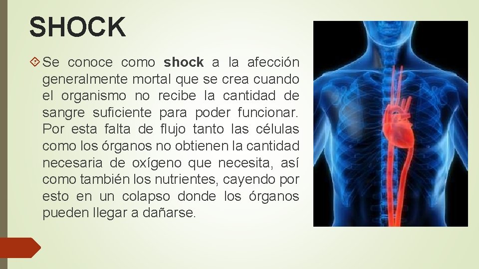 SHOCK SHOCK Se conoce como shock a la