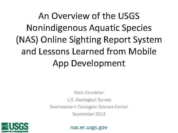 An Overview of the USGS Nonindigenous Aquatic Species