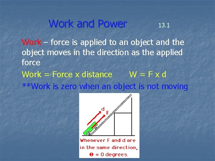 Work and Power 13 1 Work force is