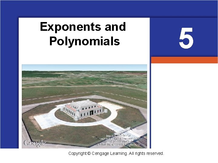 Exponents and Polynomials Copyright Cengage Learning All rights