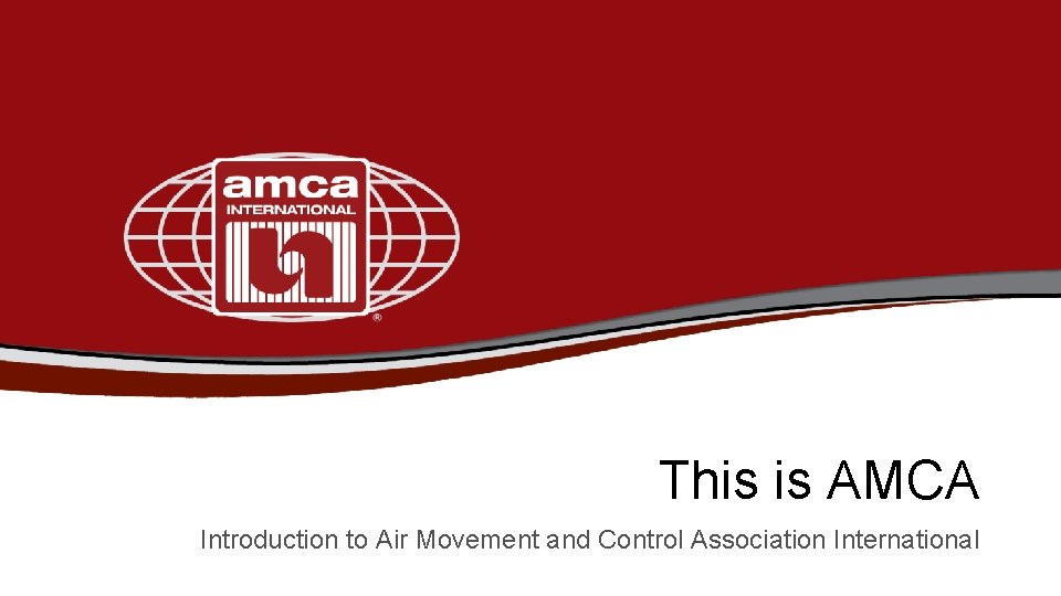 This is AMCA Introduction to Air Movement and