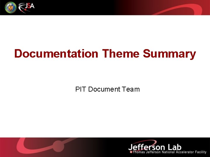 Documentation Theme Summary PIT Document Team Long Range