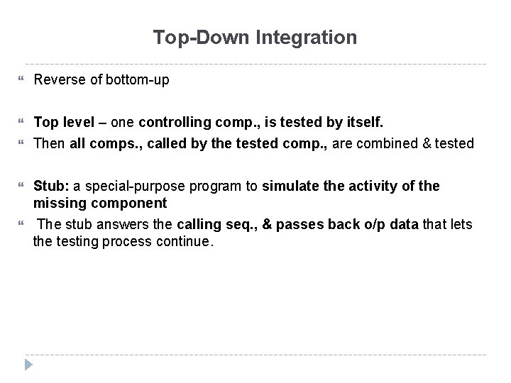 Chapter 8 Testing the Programs Integration Testing Combine