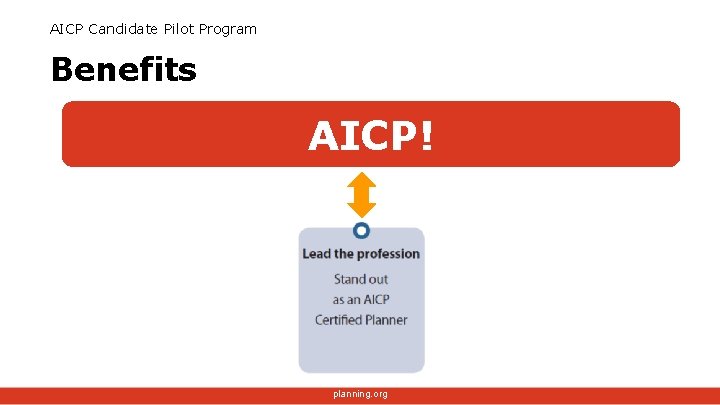 AICP Candidate Pilot Program Overview Benefits of APA