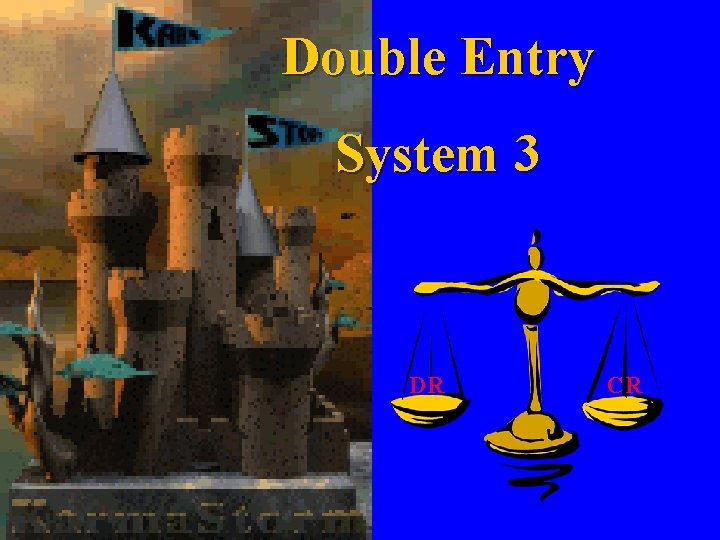Double Entry System 3 DR CR FINANCIAL STATEMENTS
