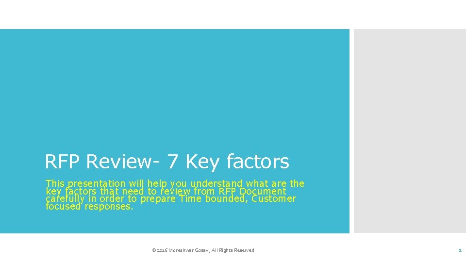 RFP Review 7 Key factors This presentation will