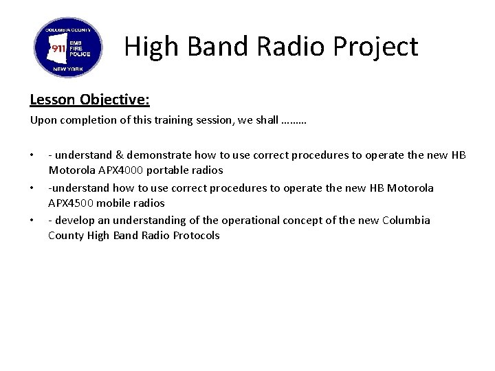 Columbia County Radio Project Highband Protocols APX Radios