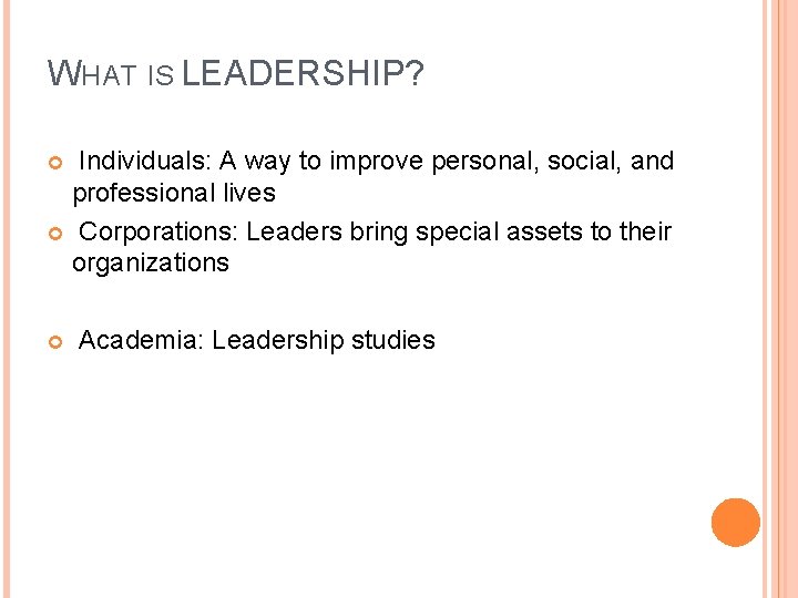 LEADERSHIP BUS 426 Chapter 1 Introduction Northouse 6