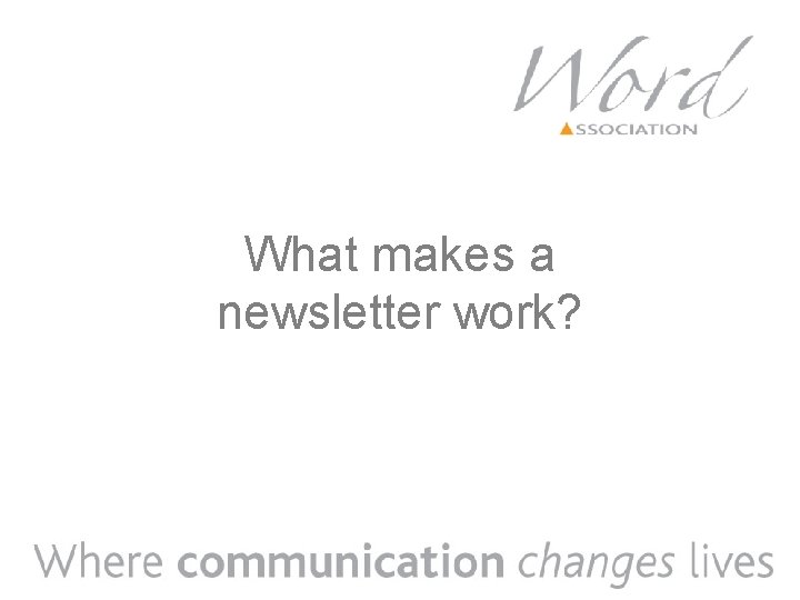 Our workshop an overview What makes a newsletter